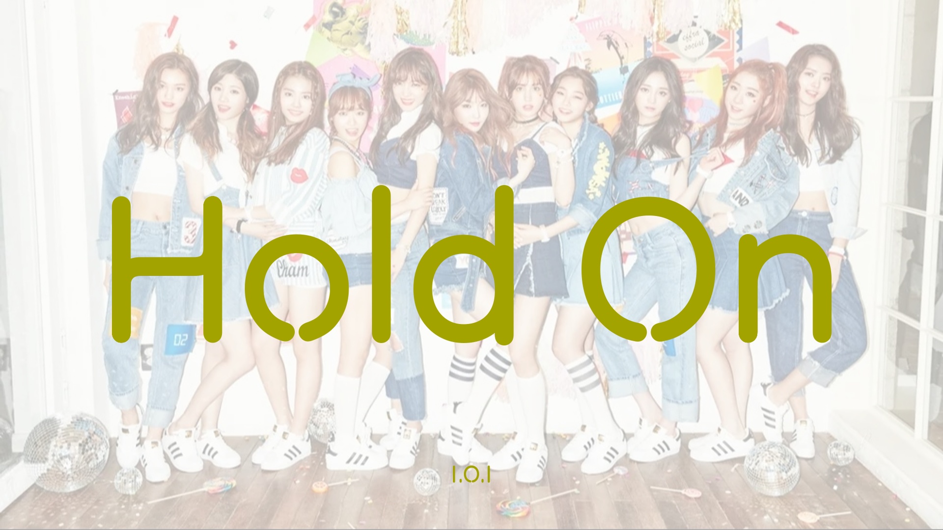 I.O.I – Hold On 【カナルビ/和訳/歌詞/パート分け】 | あんりのカナルビDB